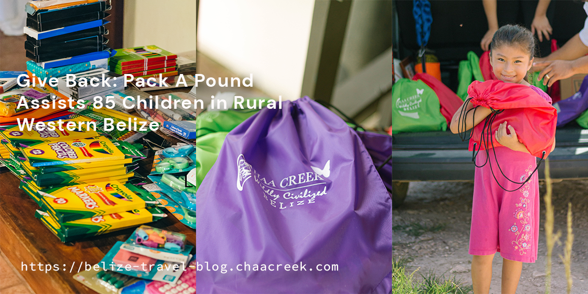 Give Back: Pack a Pound Assists 85 Children in Rural Western Belize